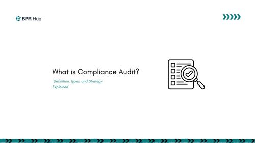 What is Compliance Audit? Types, Process & Strategy Guide